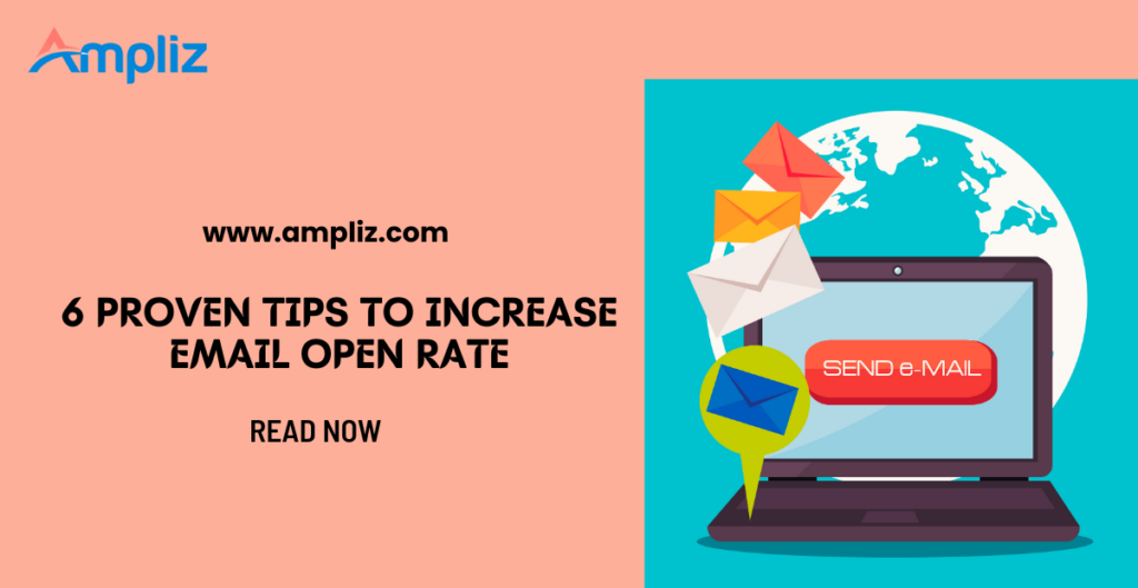 Top 6 Proven Tips to Increase Email Open Rate