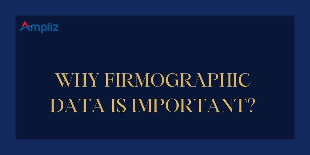 Firmographic Data: Effective Tips to Find and Use Firmographic Data